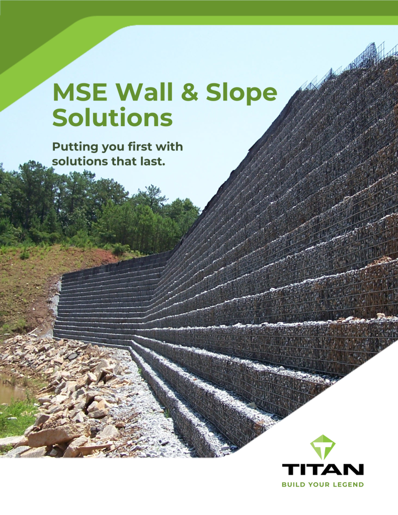 MSE Wall & Slope Systems - Titan Environmental